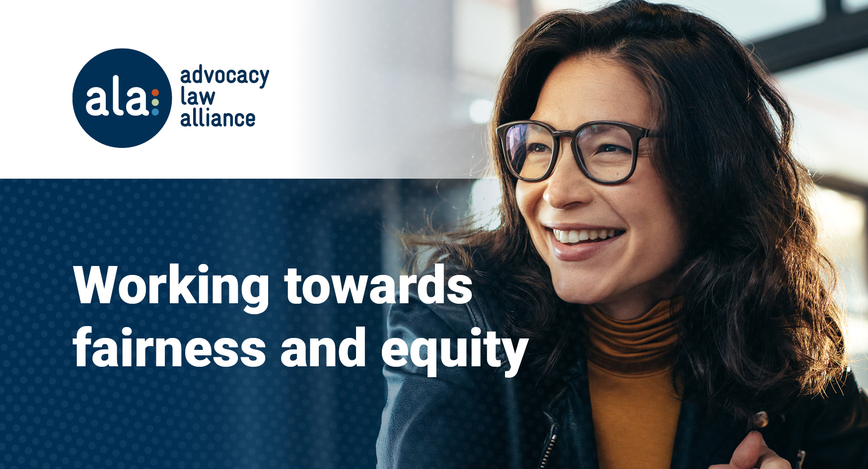 Advocacy Law Alliance | Working towards fairness and equity